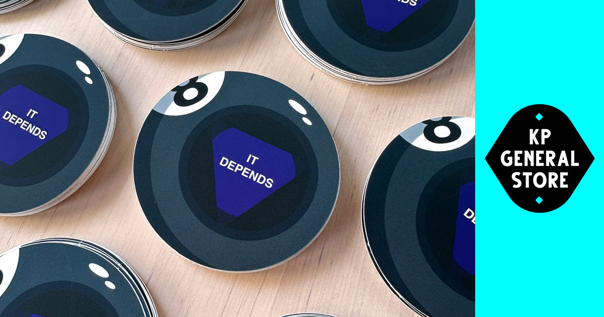It Depends Magic 8 Ball Sticker | Your New Go-To Answer | KP General Store